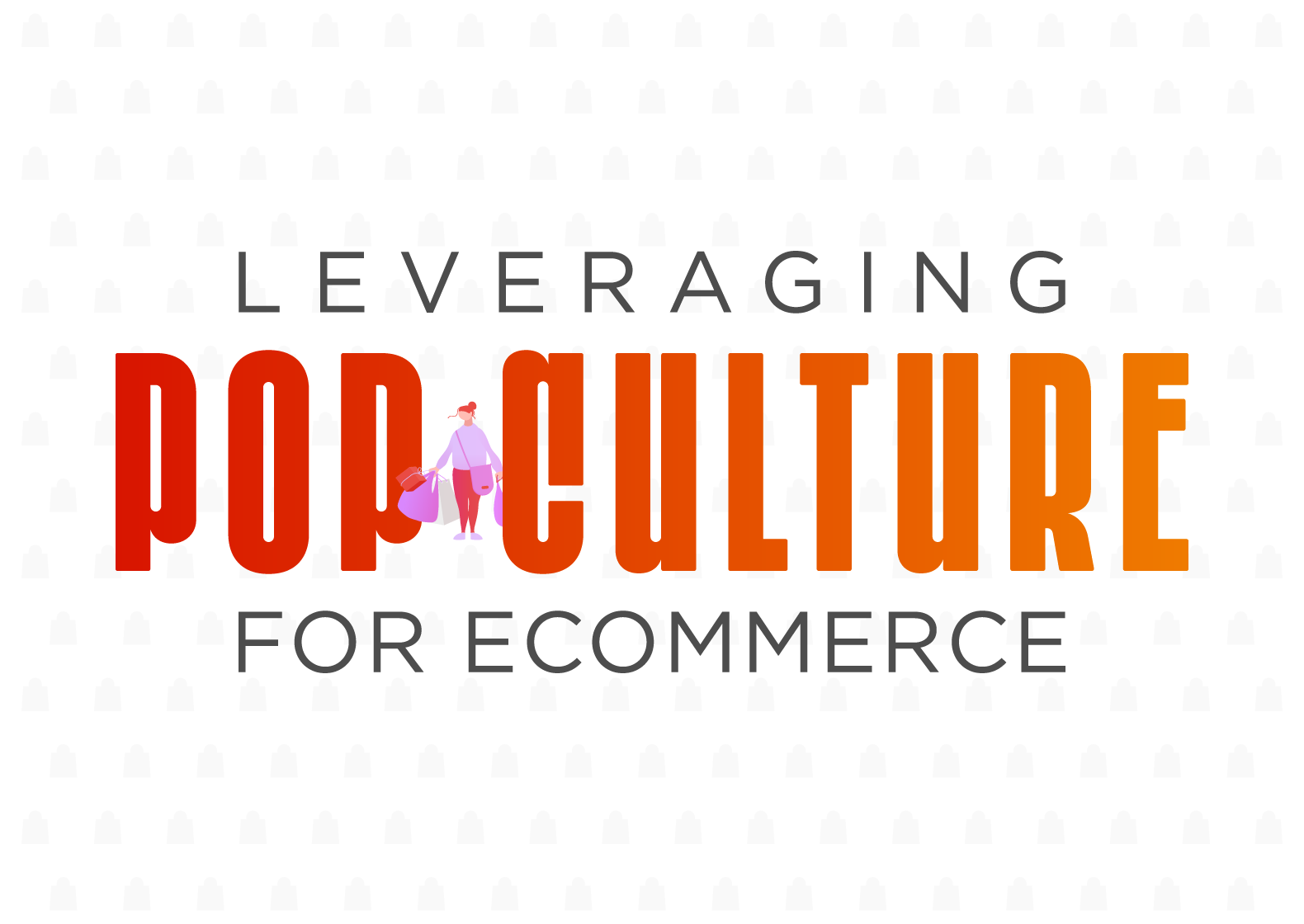 Trend Alert! How to Leverage Pop Culture with ECommerce - Fyresite